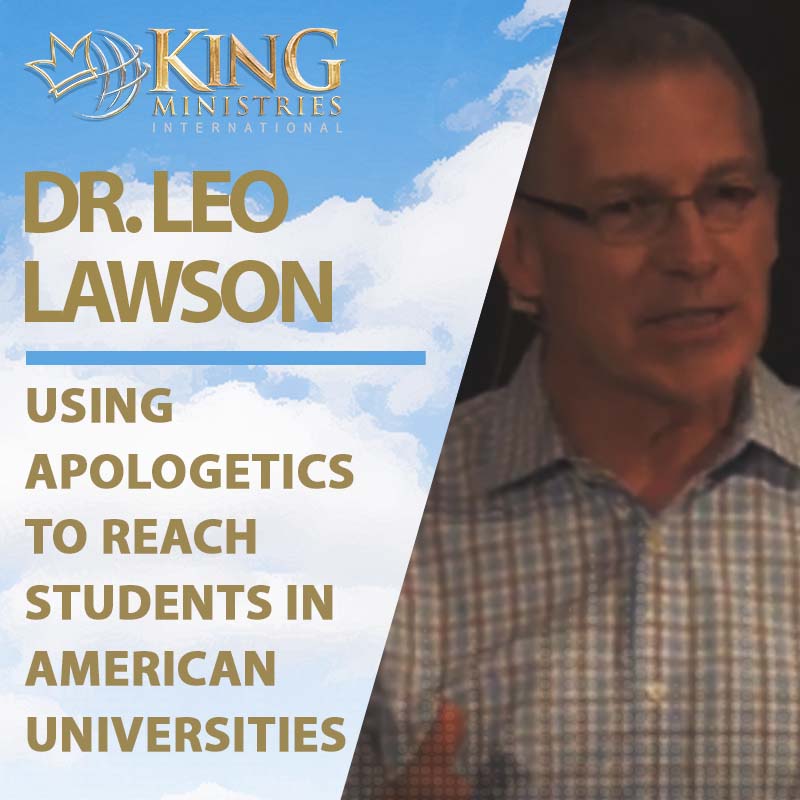 Leo Lawson | Using Apologists to Reach Students in American Universities