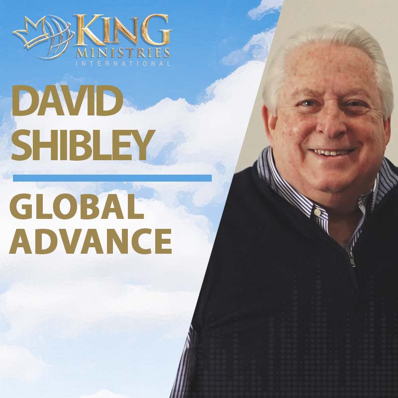 David Shibley | Global Advance of the Gospel of Jesus Christ