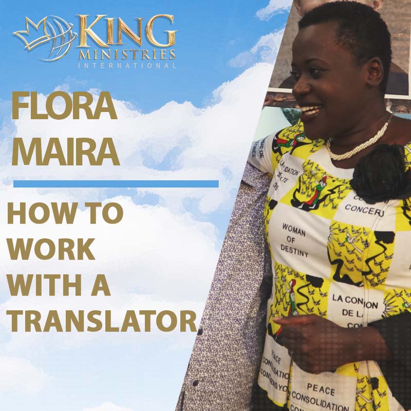 Evangelism Podcast | How to Work with a Translator