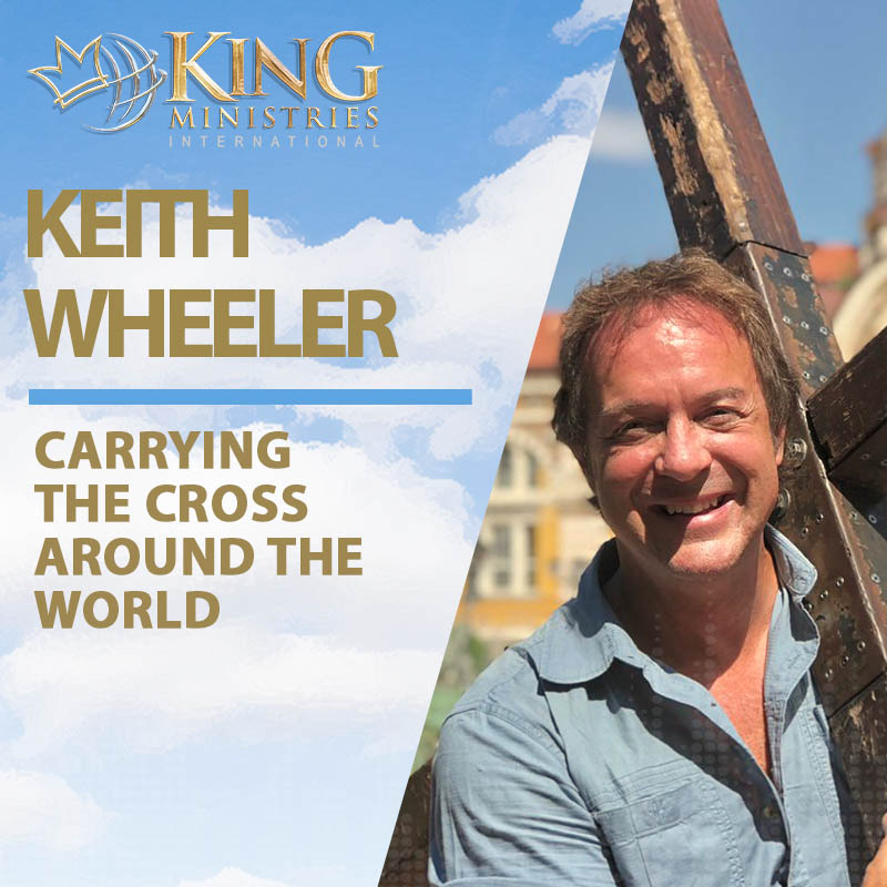 Keith Wheeler | Carrying the Cross Around the World