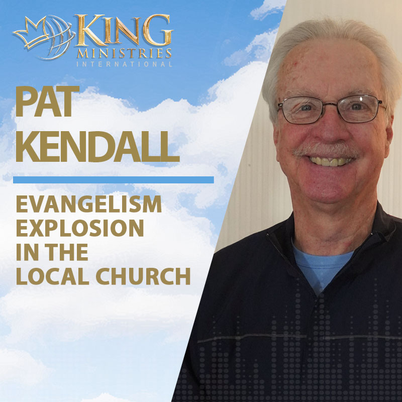 Pat Kendall | Evangelism Explosion in the Local Church