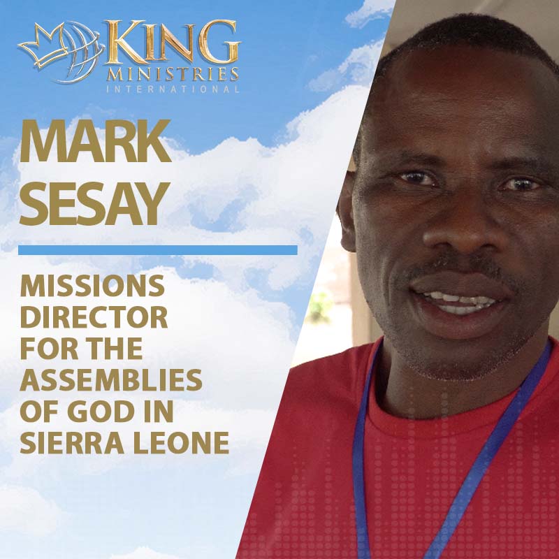 Mark Sesay | Missions Director for the Assemblies of God in Sierra Leone