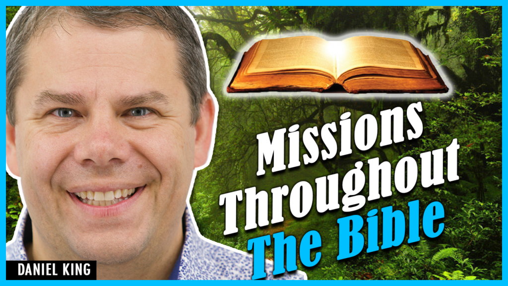 What Does God Say About Missions Throughout the Bible?