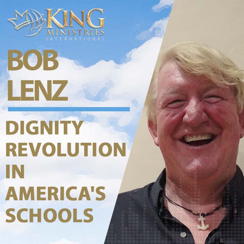 Bob Lenz | The Dignity Revolution in America's Schools