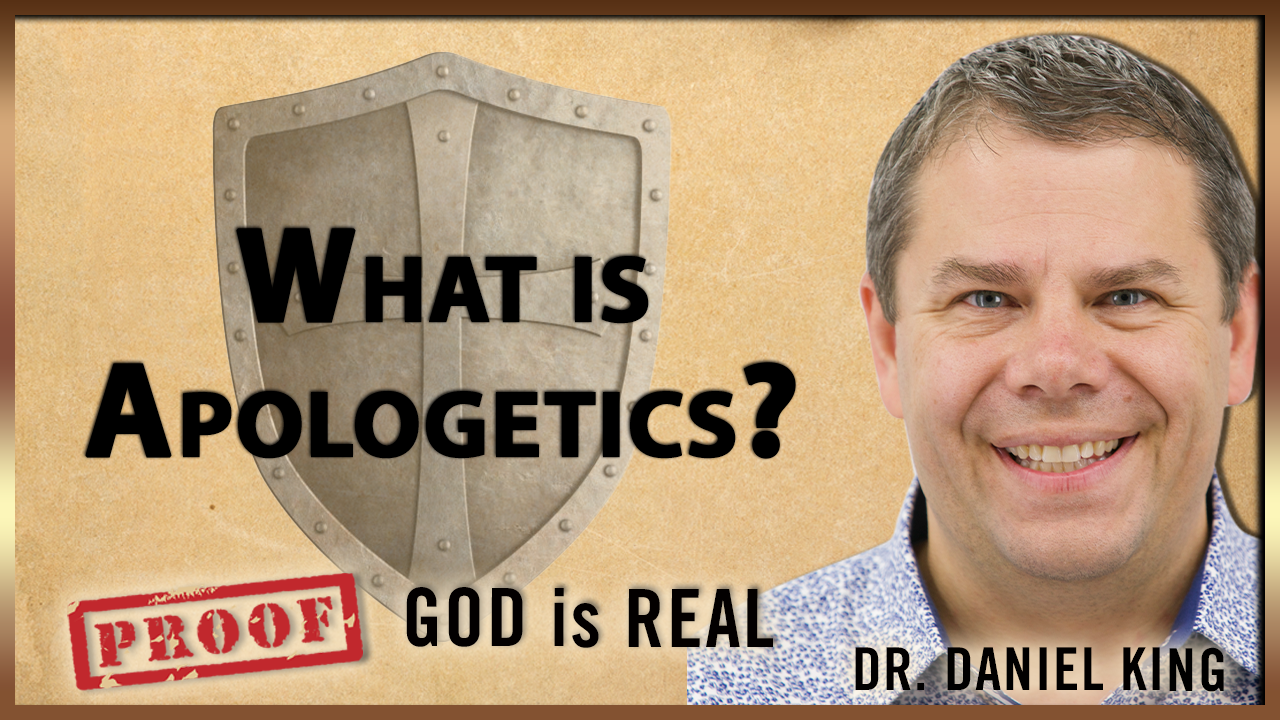 What is Apologetics? | Proof God is Real
