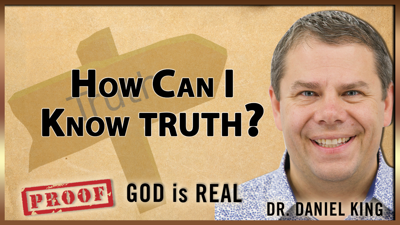 How Can I Know Truth?