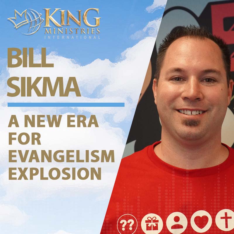 Bill Sikma | A New Era for Evangelism Explosion