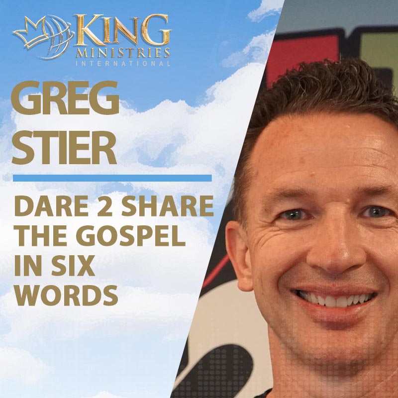 Greg Stier | Dare 2 Share The Gospel in Six Words