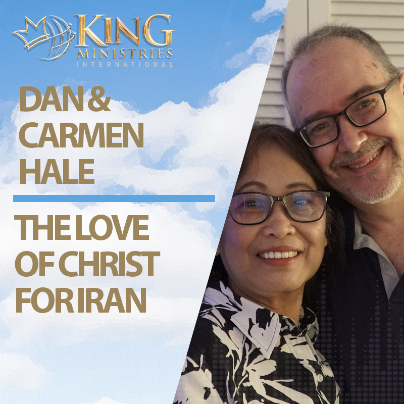 The Love of Christ for Iran | Elam Ministries | Dan & Carmen Hale