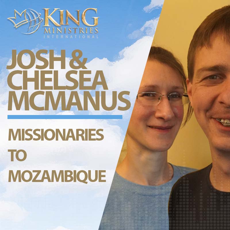 Josh & Chelsea McManus | Missionaries to Mozambique