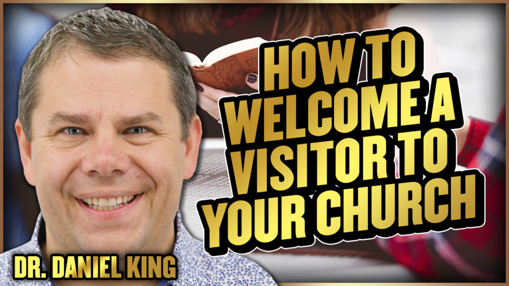 How To Welcome A Visitor To Your Church - King Ministries International