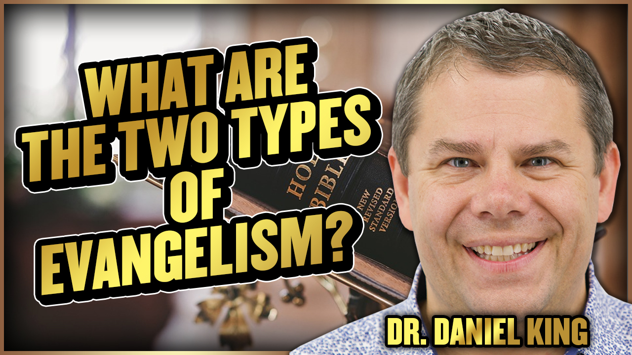 What are the Two Types of Evangelism?