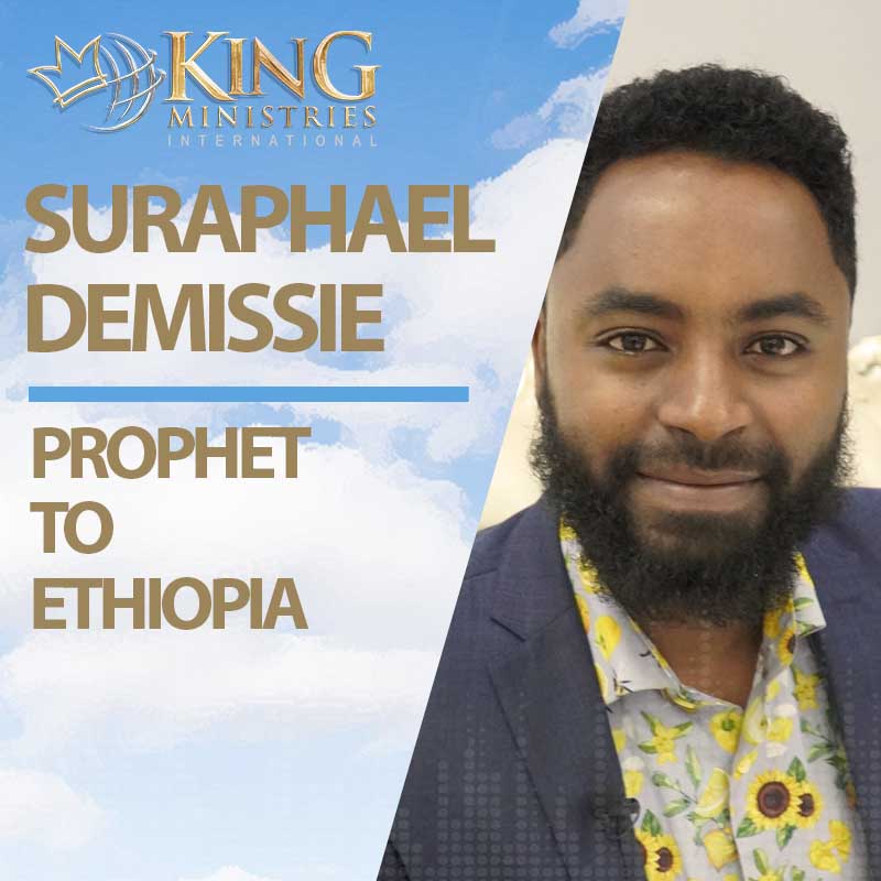 Suraphael Demissie | Prophet to Ethiopia